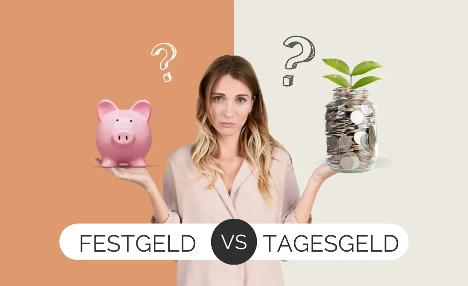 Tagesgeldkonto und Festgeld - Hier ist der Vergleich